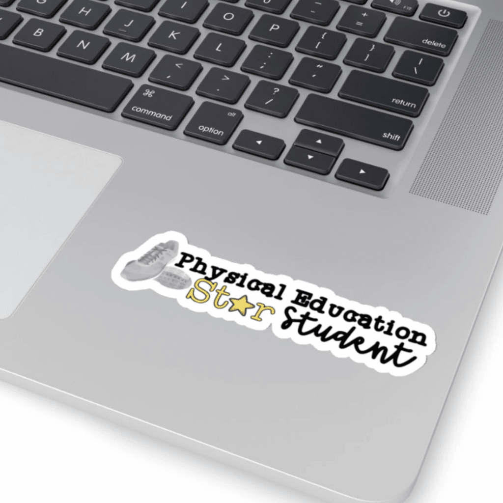 Physical Education STAR Student Sticker | History From The Middle